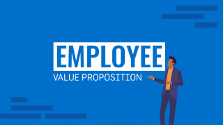 The Employee Value Proposition (EVP) | Key Components and Examples